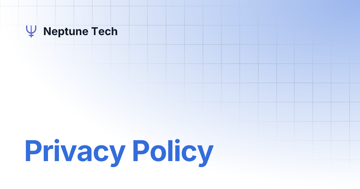 Privacy Policy | Neptune Tech